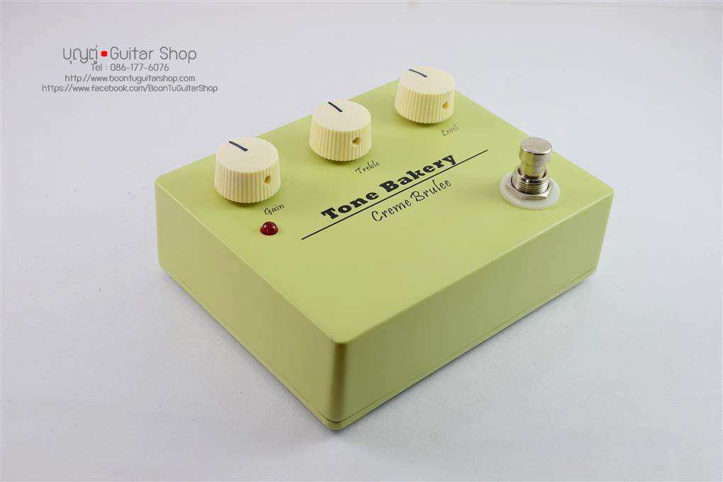 Tone Bakery Creme Brulee : บุญตู่ Guitarshop Tone Bakery Creme Brulee : บุญตู่ Guitarshop
